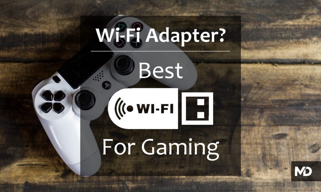 6 Best WiFi Adapter/Card For Gaming PC in India [2022]